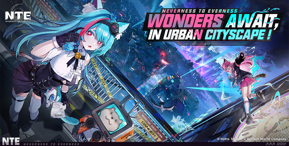 NTE (Neverness to Everness) Official Website -Supernatural Urban Open World